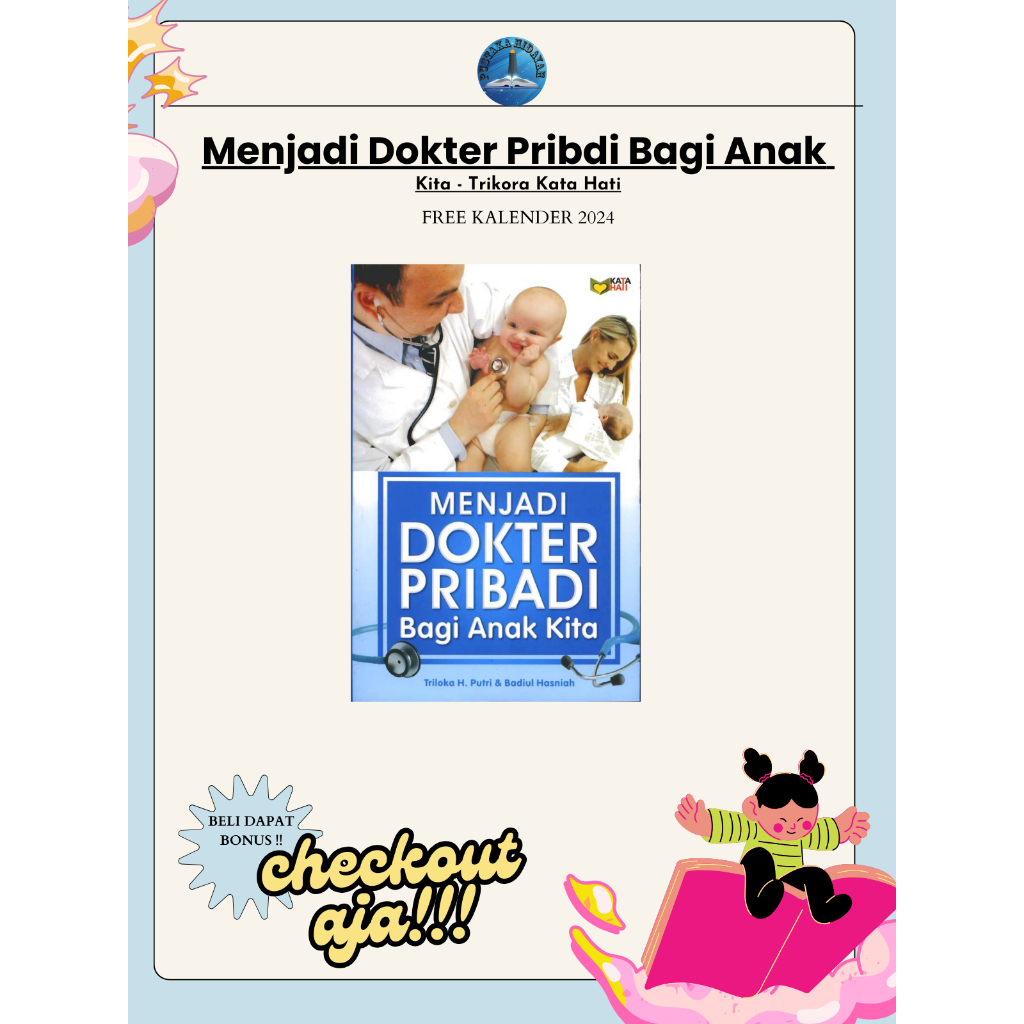 Jual Menjadi Dokter Pribdi Bagi Anak Kita - Trikora Kata Hati | Shopee Indonesia