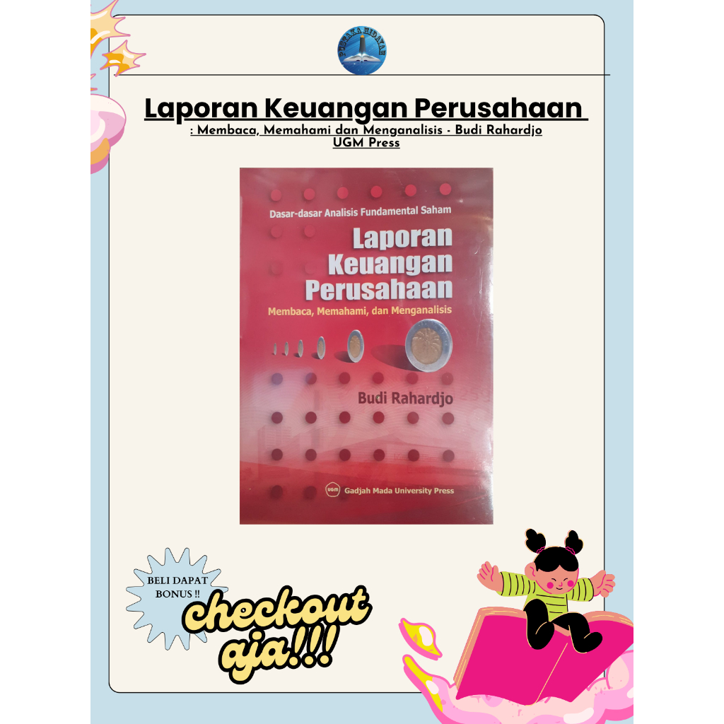 Jual Laporan Keuangan Perusahaan : Membaca, Memahami dan Menganalisis - Budi Rahardjo UGM Press ...