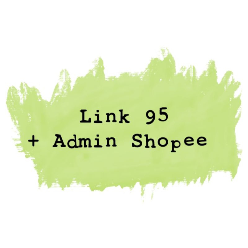 Jual LINK 95+(ADMIN SHOPEE) | Shopee Indonesia
