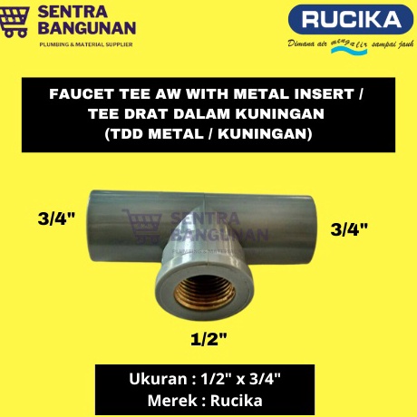 Jual TDD KUNINGAN AW 12x 34 FITTING PVC RUCIKA TEE DRAT DALAM FAUCET TEE WITH METAL INSERT ...