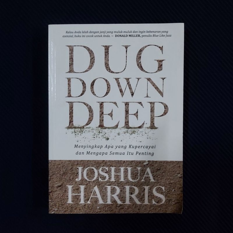 Jual Buku Original Dug Down Deep ︎ Menyingkap Apa Yang Kupercayai dan ...