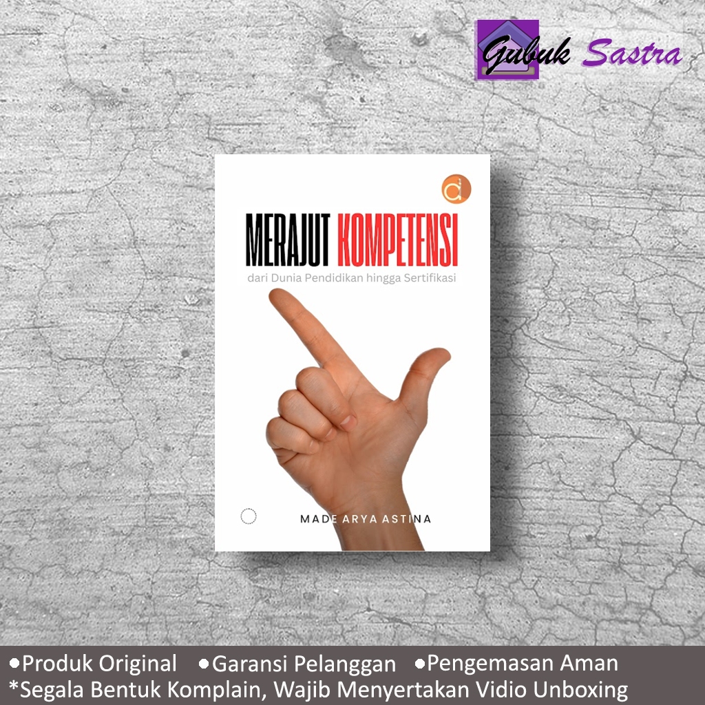 Jual Buku Merajut Kompetensi Dari Dunia Pendidikan Hingga Sertifikasi ...