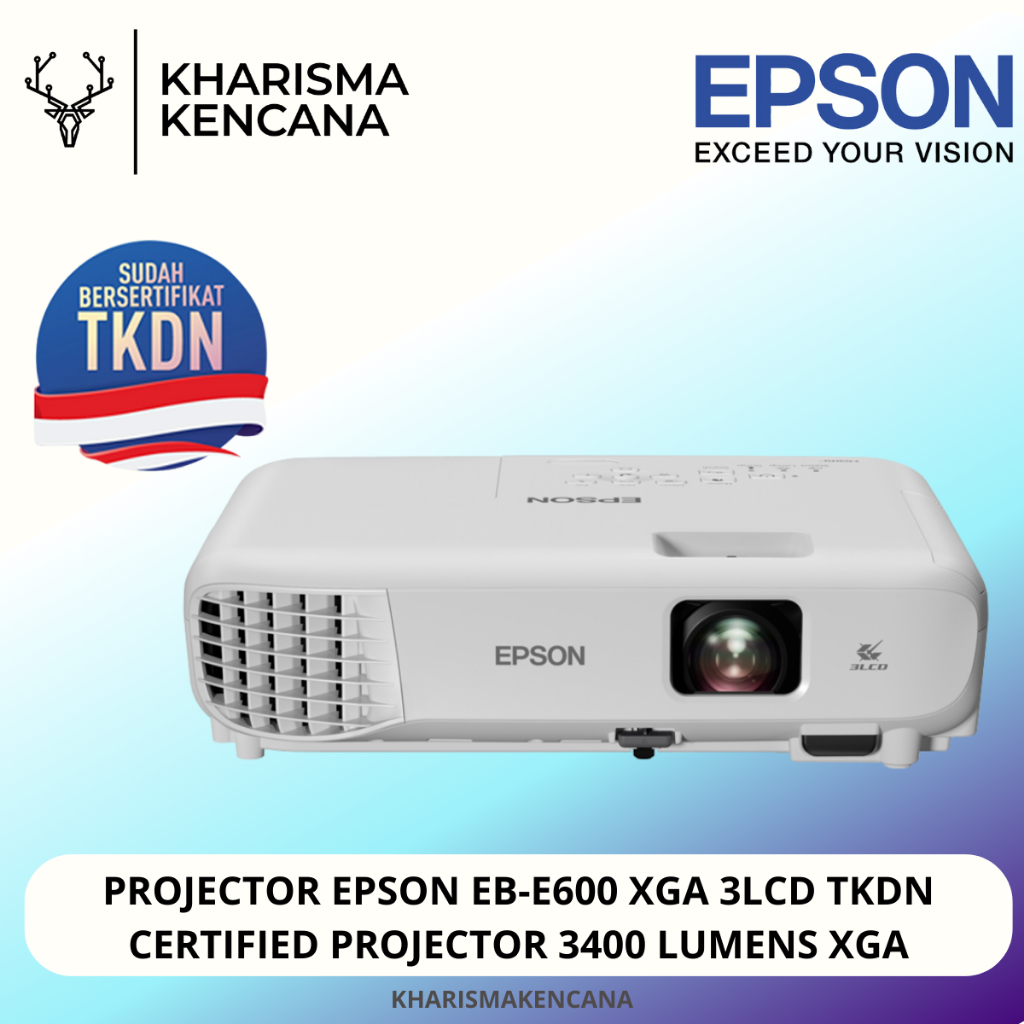 Jual PROJECTOR EPSON EB-E600 XGA 3LCD TKDN CERTIFIED PROJECTOR 3400 LUMENS XGA | Shopee Indonesia