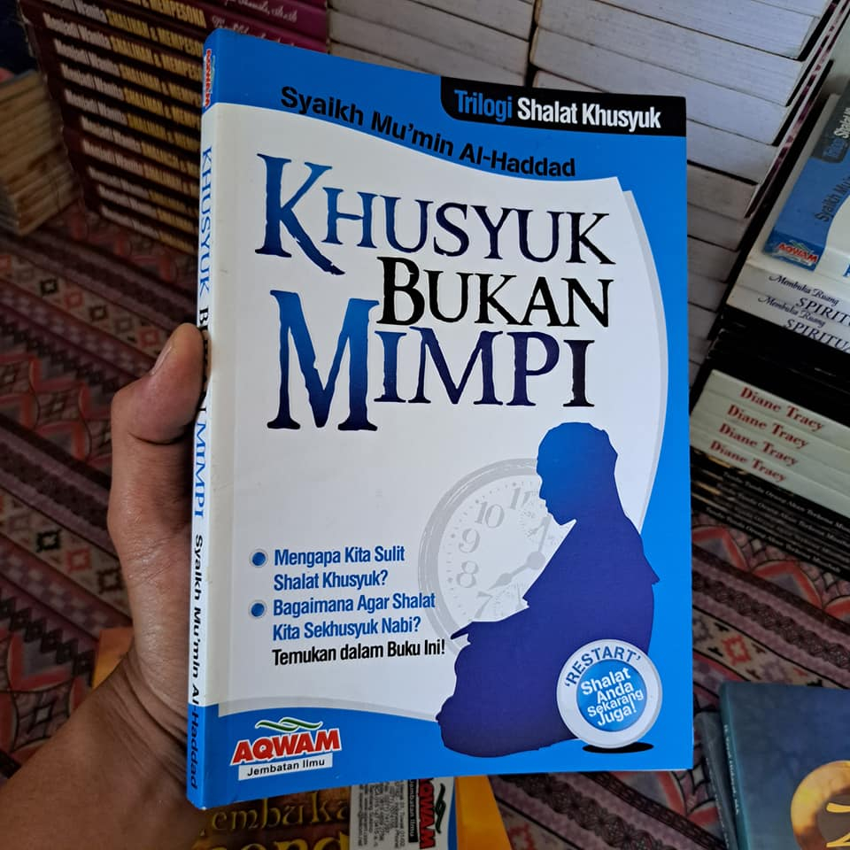 Jual buku Trilogi Shalat Khusuk KHUSYUK BUKAN MIMPI - Syaikh Mu'min Al ...