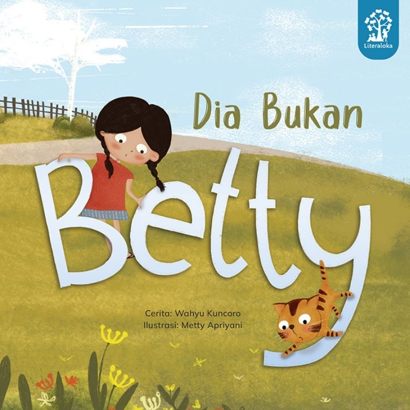 Jual Literaloka - Buku Cerita Anak | Dia Bukan Betty | Buku Bahasa ...
