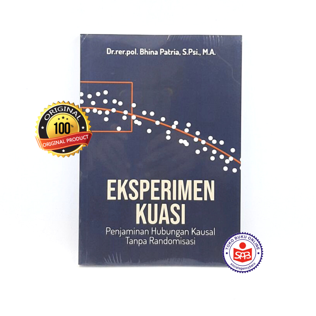 Jual EKSPERIMEN KUASI Penjaminan Hubungan Kausal Tanpa Randomisasi ...