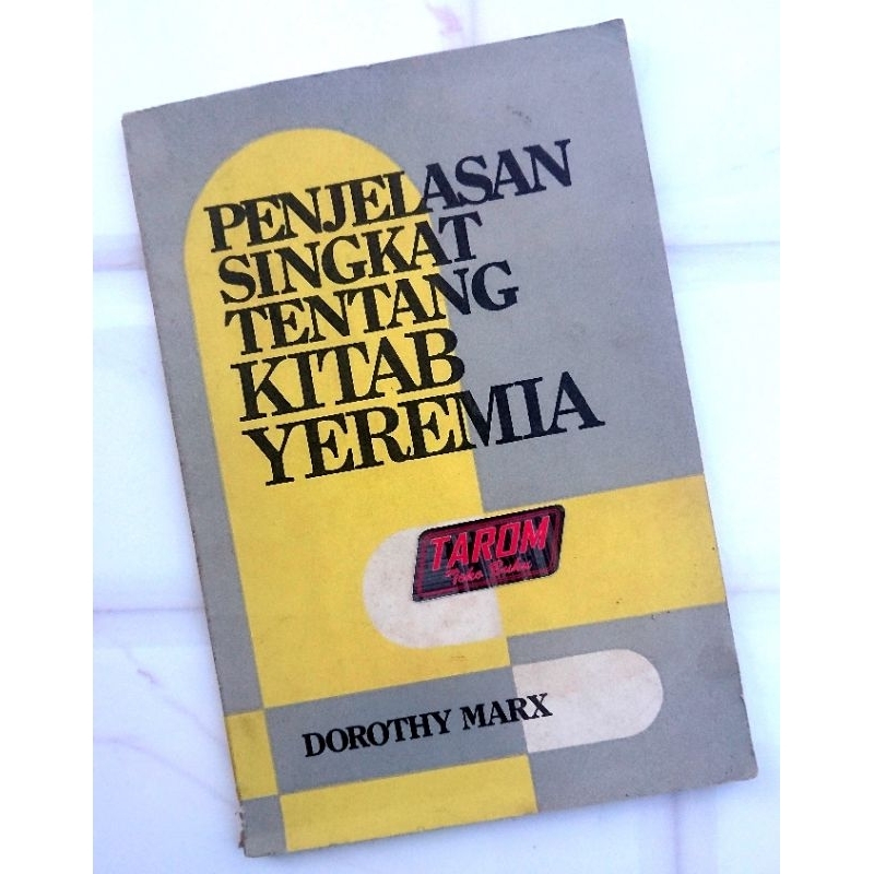 Jual Penjelasan Singkat Tentang KITAB YEREMIA/ JEREMIA : Dorothy Marx ...