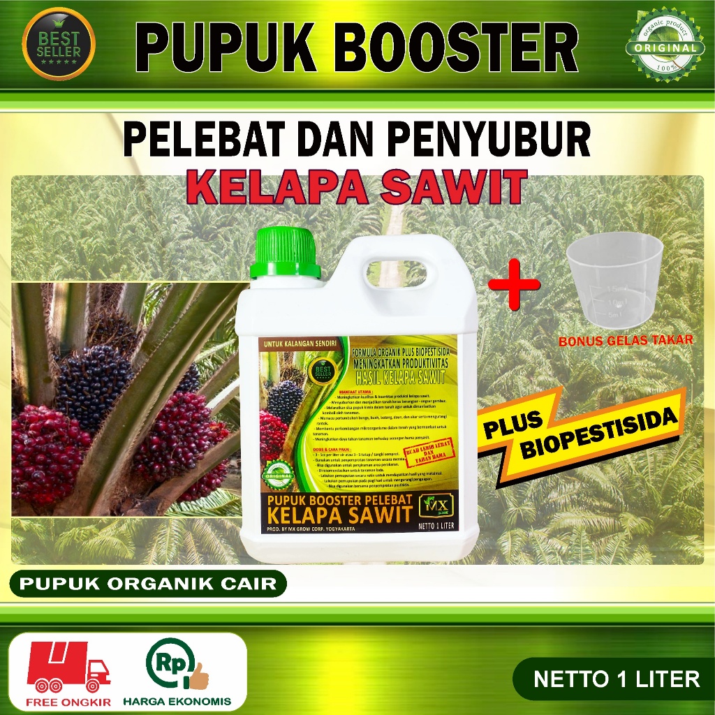 Jual Pupuk Organik Cair Pelebat Penyubur KELAPA SAWIT / Booster BUAH KELAPA SAWIT / Pupuk Rabuk ...