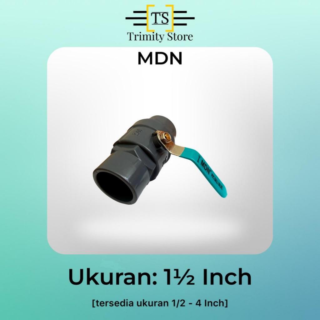 Jual MDN Ball Valve / Stop Kran PVC Gagang Stainless [5001] Ukuran 1,5 (1½) Inch | Shopee Indonesia