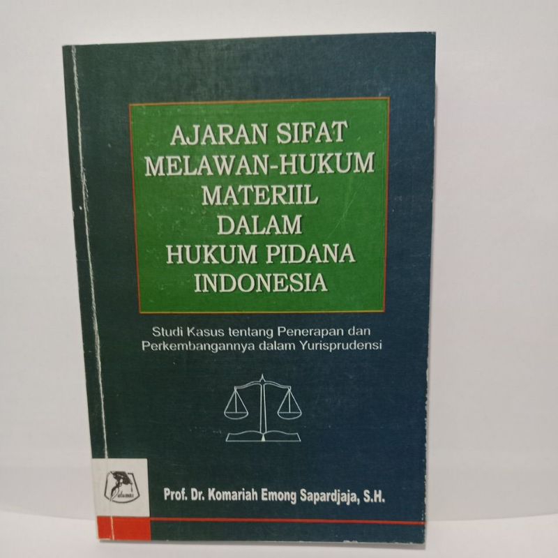 Jual Buku Ajaran Sifat Melawan - Hukum Materil Dalam Hukum Pidana ...