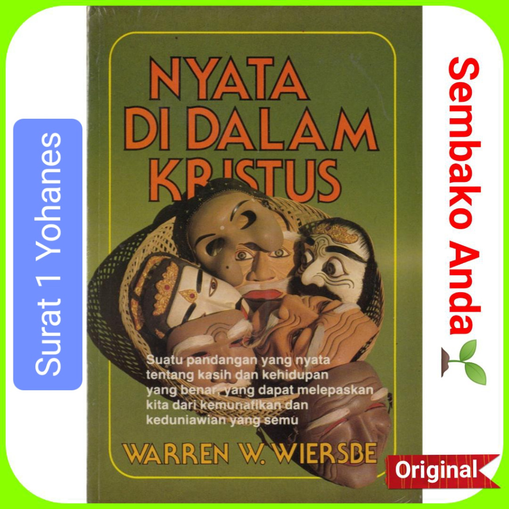 Jual Surat 1 Yohanes. Tafsiran Alkitab. Warren W. Wiersbe. Nyata Di Dalam Kristus. 1 John ...