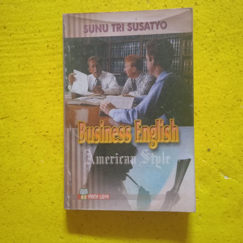 Jual [Yrama Widya] Buku Penunjang, Buku Pendidikan : Business English American Style - Sunu Tri ...
