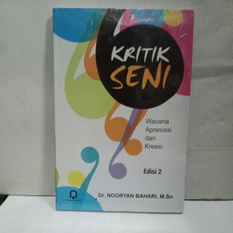 Jual Buku Kritik Seni Wacana Apresiasi dan Kreasi Dr.Nooryan Bahari,M.Sn #Original | Shopee ...
