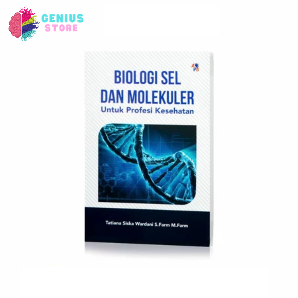 Jual Buku Farmasi : Biologi Sel dan Molekuler Untuk profesi Kesehatan Karya Tatiana Siska ...