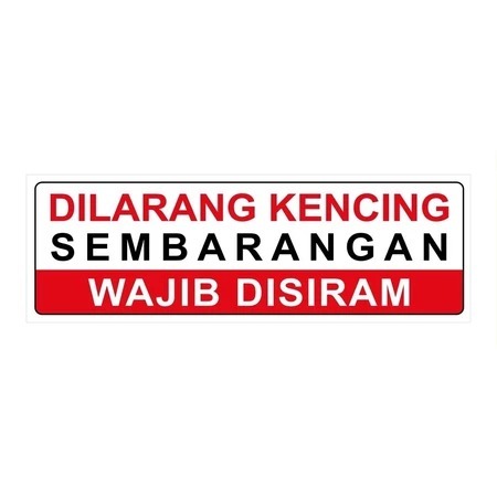 Jual SIGN STIKER DILARANG KENCING SEMBARANGAN WAJIB DISIRAM | Shopee Indonesia