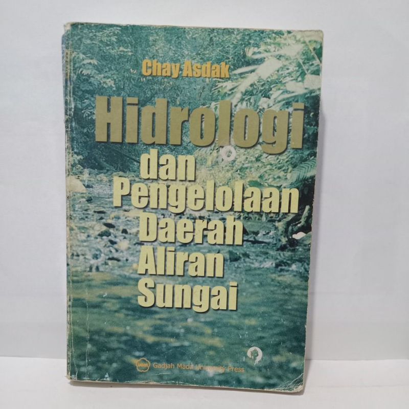 Jual Buku Hidrologi Dan Pengelolaan Daerah Aliran Sungai -Chay Asdak ...
