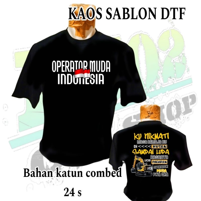 Jual Kaos sablon DTF excavator JCB operator muda indonesia kata kata ...