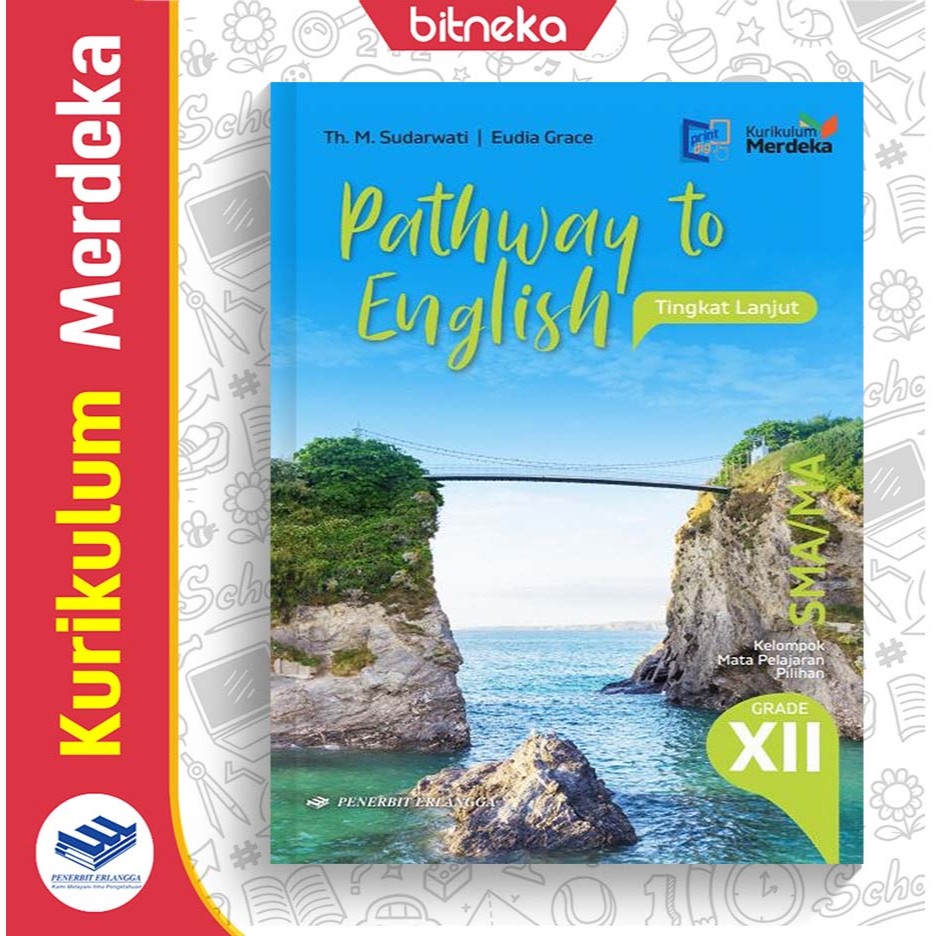 Jual Buku Bahasa Inggris : Pathway to English Tingkat Lanjut SMA/MA Kelas 12 - Sudarwati dan ...