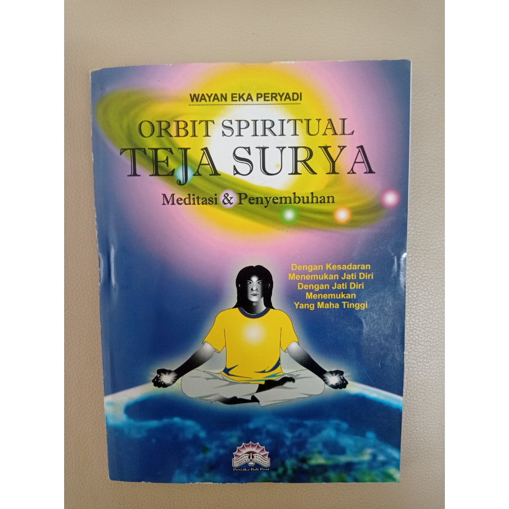 Jual PRELOVED - Orbit Spiritual Teja Surya Meditasi dan Penyembuhan Wayan Eka Peryadi | Shopee ...