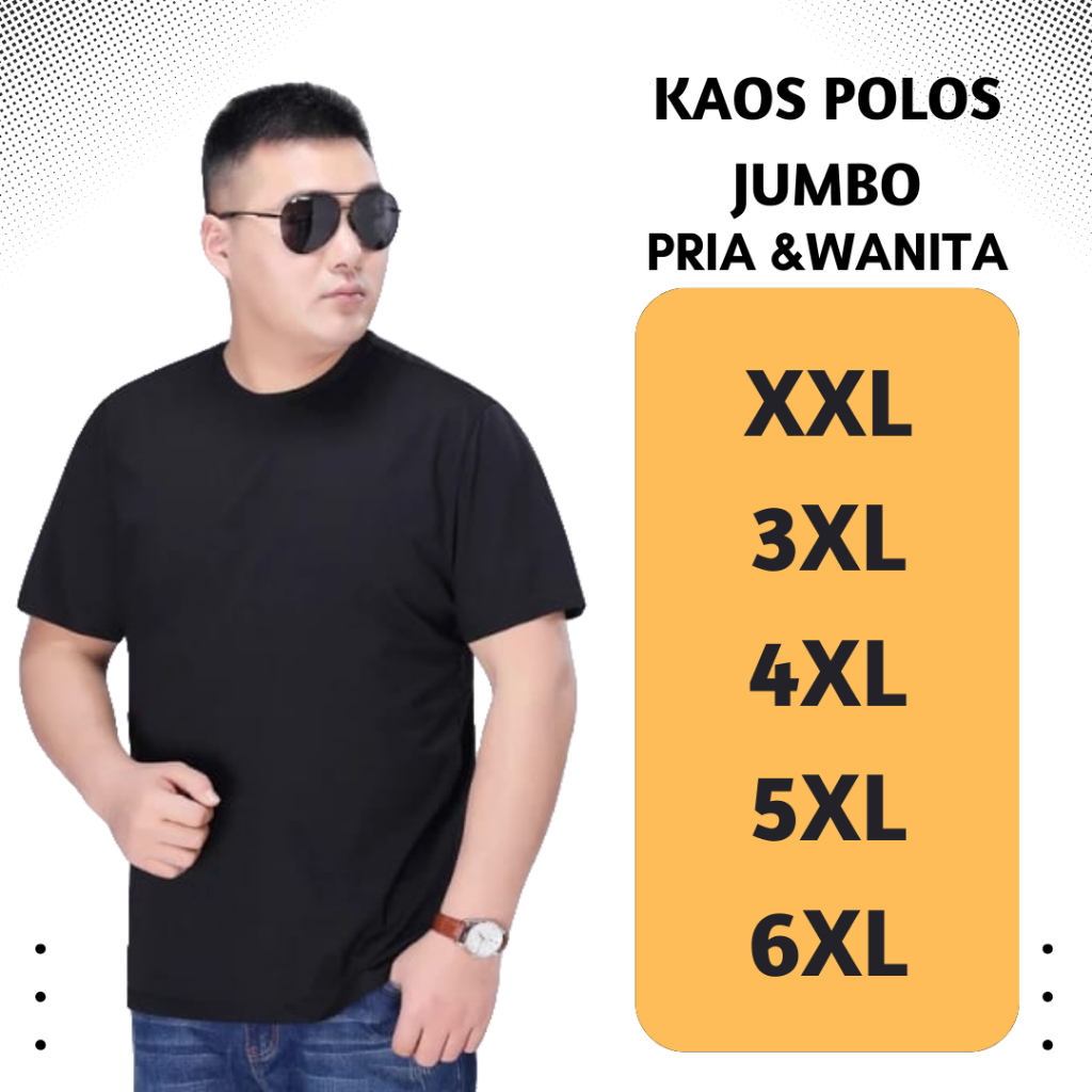 Jual KAOS POLOS JUMBO PRIA WANITA/KAOS POLOS BIGSIZE (2XL,3XL,4XL,5XL,6XL) | Shopee Indonesia