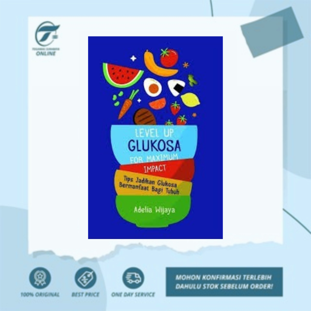 Jual LEVEL UP GLUKOSA FOR MAXIMUM IMPACT (TIPS JADIKAN GLUKOSA ...