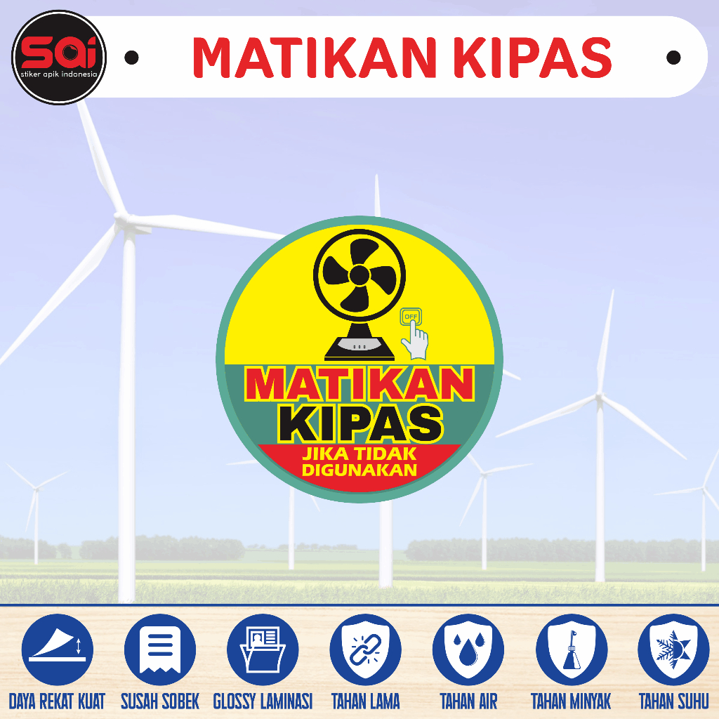 Jual Stiker vinyl anti air MATIKAN KIPAS JIKA TIDAK DIGUNAKAN - HEMAT ...