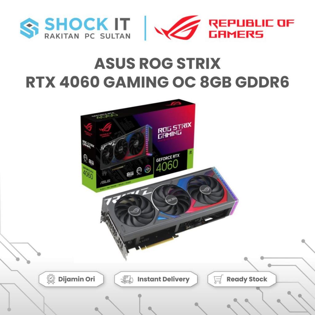 Jual ASUS ROG STRIX RTX 4060 GAMING OC 8GB GDDR6 | Shopee Indonesia
