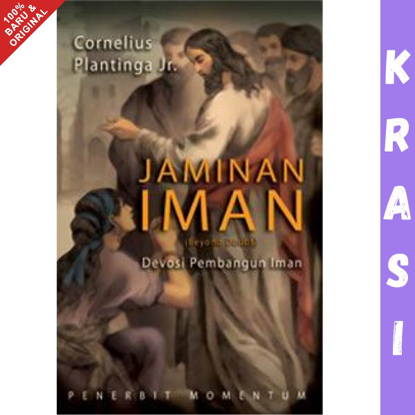 Jual Buku Jaminan Iman: Devosi Pembangun Iman - Cornelius Plantinga Jr ...