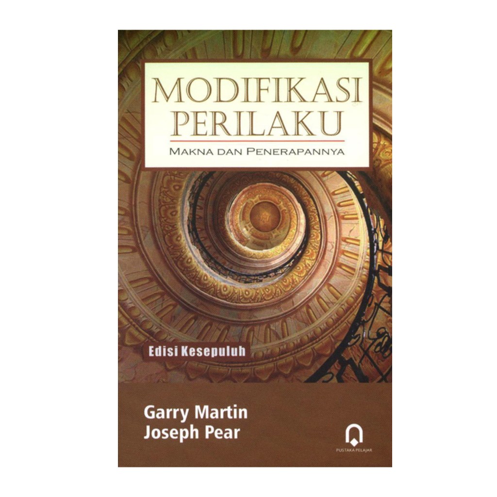 Jual Modifikasi Perilaku - Makna dan Penerapannya Edisi 10 - Garry Martin - PP | Shopee Indonesia