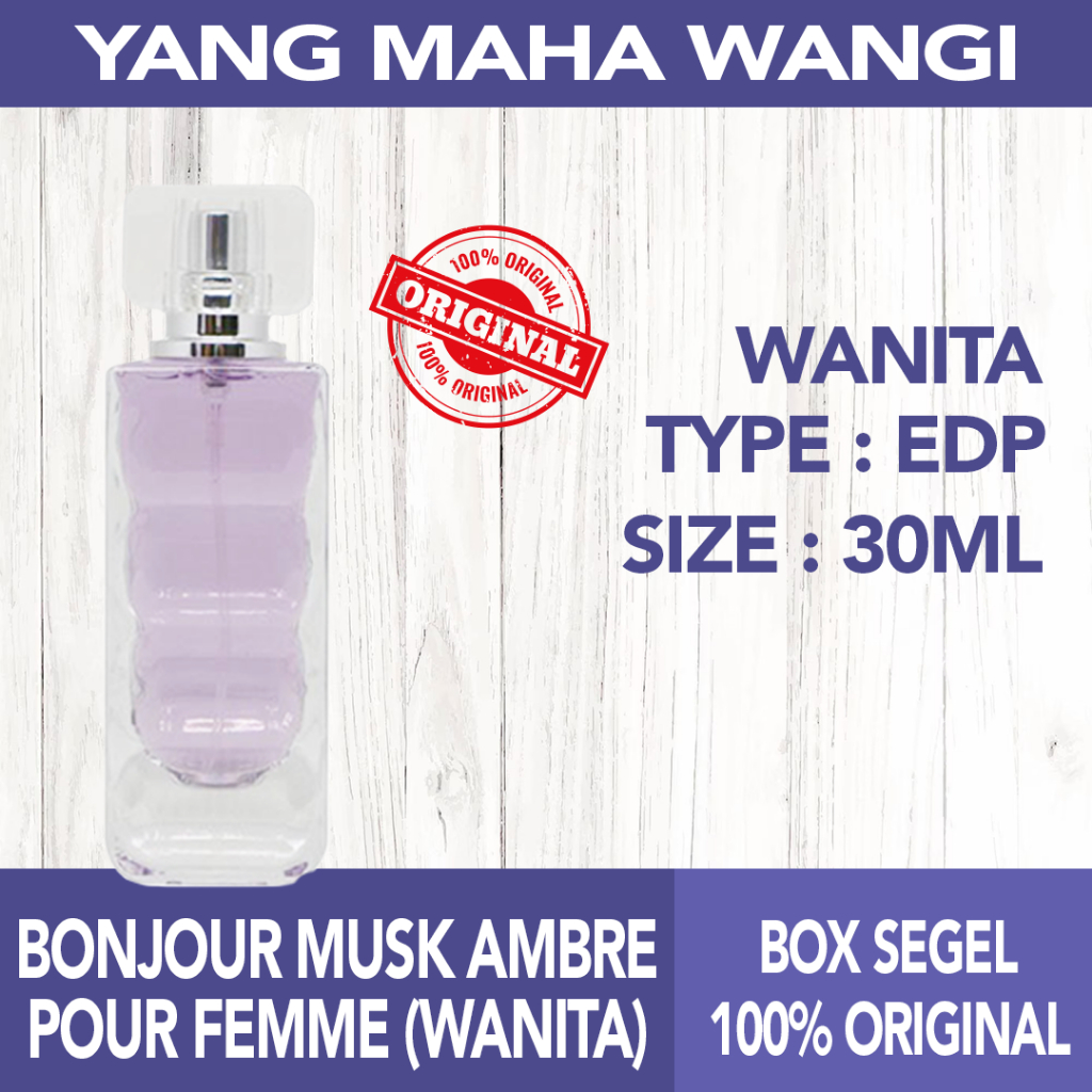 Jual PARFUM ORIGINAL BONJOUR MUSK AMBRE POUR FEMME FOR WOMAN EDP 30 ML ...