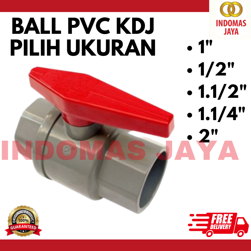 Jual Ball Valve / Stop Kran PVC KDJ Ukuran 1 / 1/2 / 1.1/2 / 1.1/4 / 2 Inch | Shopee Indonesia