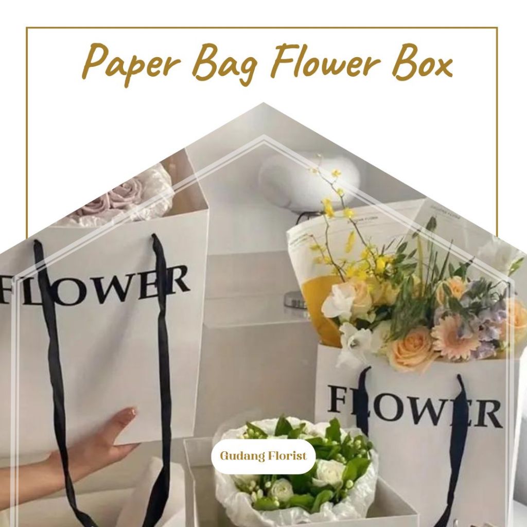 Jual PAPER BAG FLOWER BOX / TAS KERTAS / KERANJANG BUNGA / TAS BUNGA ...