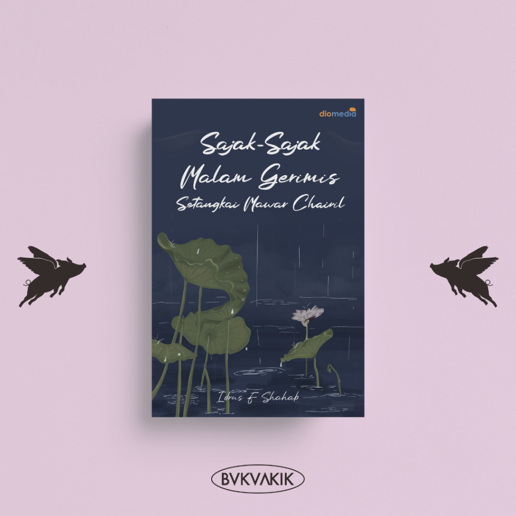 Jual Sajak-Sajak Malam Gerimis Setangkai Mawar Chairil - Idrus F Shahab ...