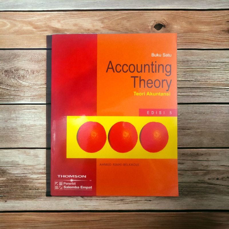 Jual Buku Teori Akuntansi Accounting Theory Edisi 5 Buku 1 by Ahmed ...