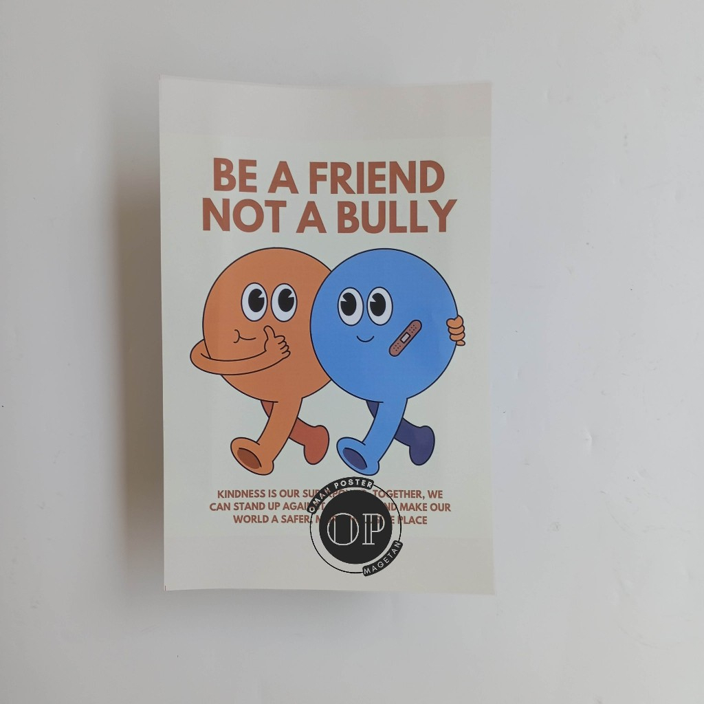 Jual Stiker Be a Friend Not a Bully - Stop Perundungan - Edukasi ...