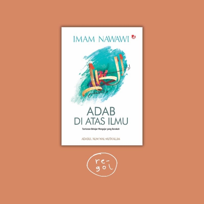 Jual Adab di Atas Ilmu - Imam Nawawi | Buku Regol | Shopee Indonesia