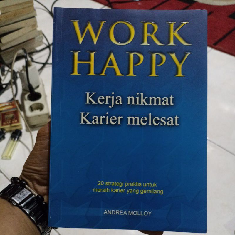 Jual BUKU PENGEMBANGAN DIRI / MOTIVASI KARIR / WORK HAPPY / ORIGINAL | Shopee Indonesia