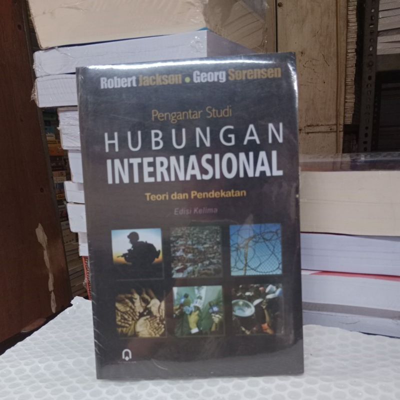 Jual buku Buku Pengantar Studi HUBUNGAN INTERNASIONAL Teori dan Pendekatan Edisi Kelima by ...