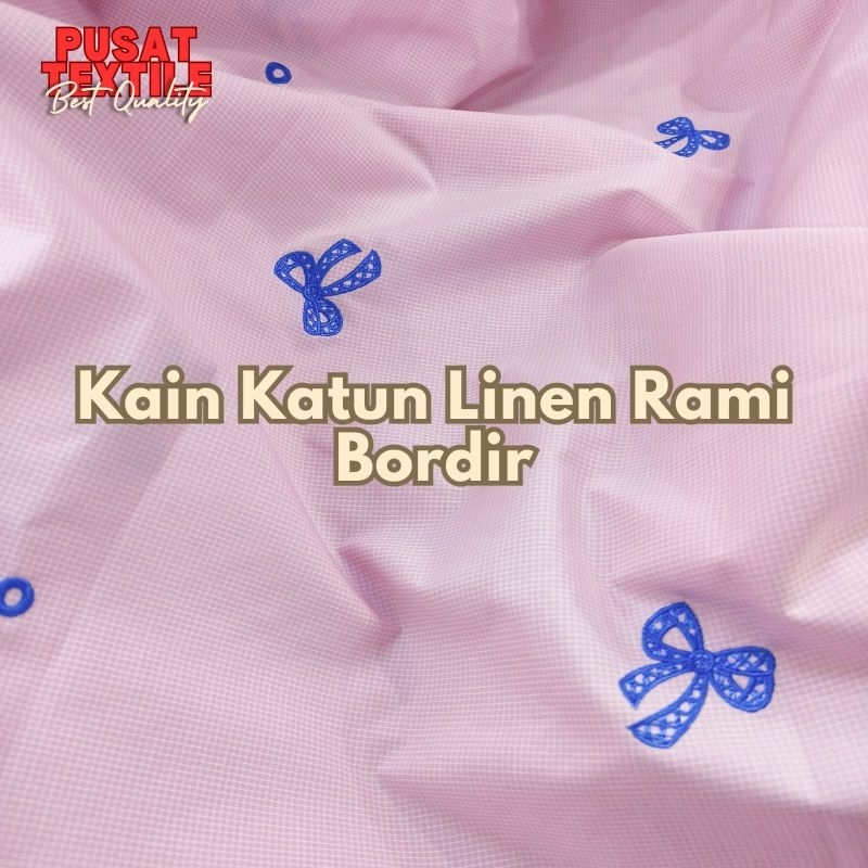 Jual PROMO!! Kain Katun Bordir Rami Premium/Kain Katun Linen Bordir ...