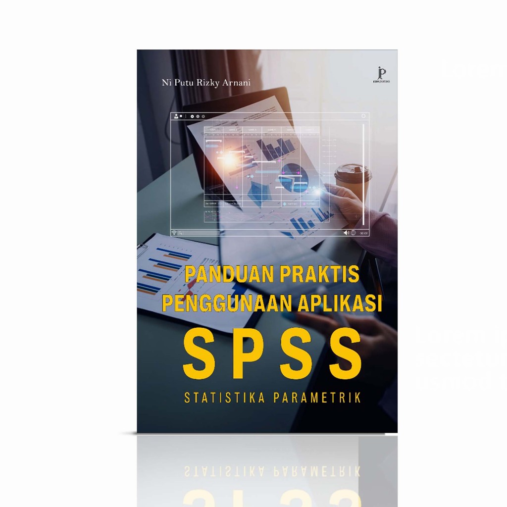 Jual Panduan Praktis Penggunaan Aplikasi SPSS Statistika Parametrik | Shopee Indonesia