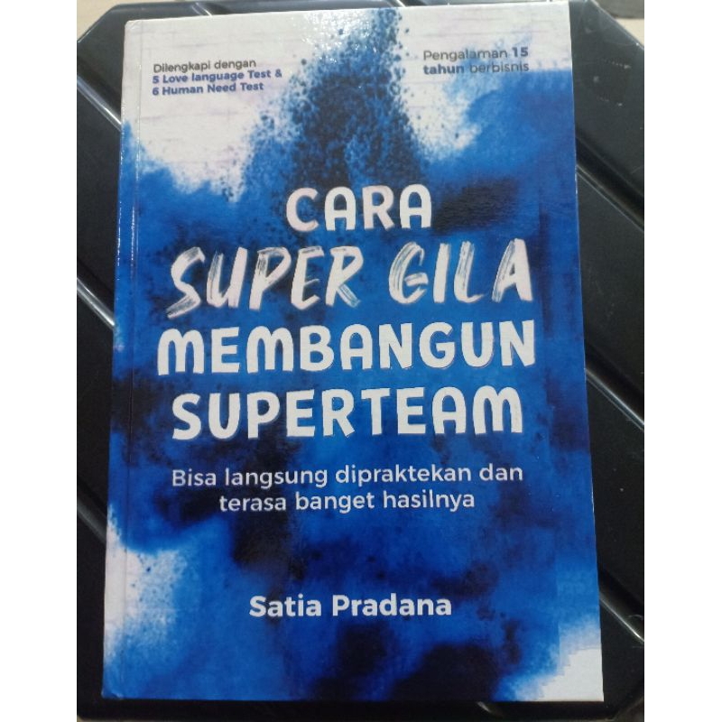 Jual buku CARA SUPER GILA MEMBANGUN SUPER TEAM by SATRIA PRADANA | Shopee Indonesia