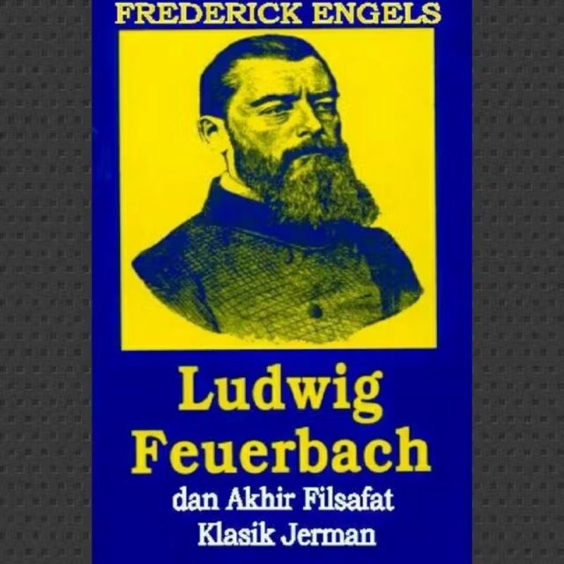 Jual Ludwig Feuerbach dan Akhir Filsafat Klasik Jerman | Shopee Indonesia