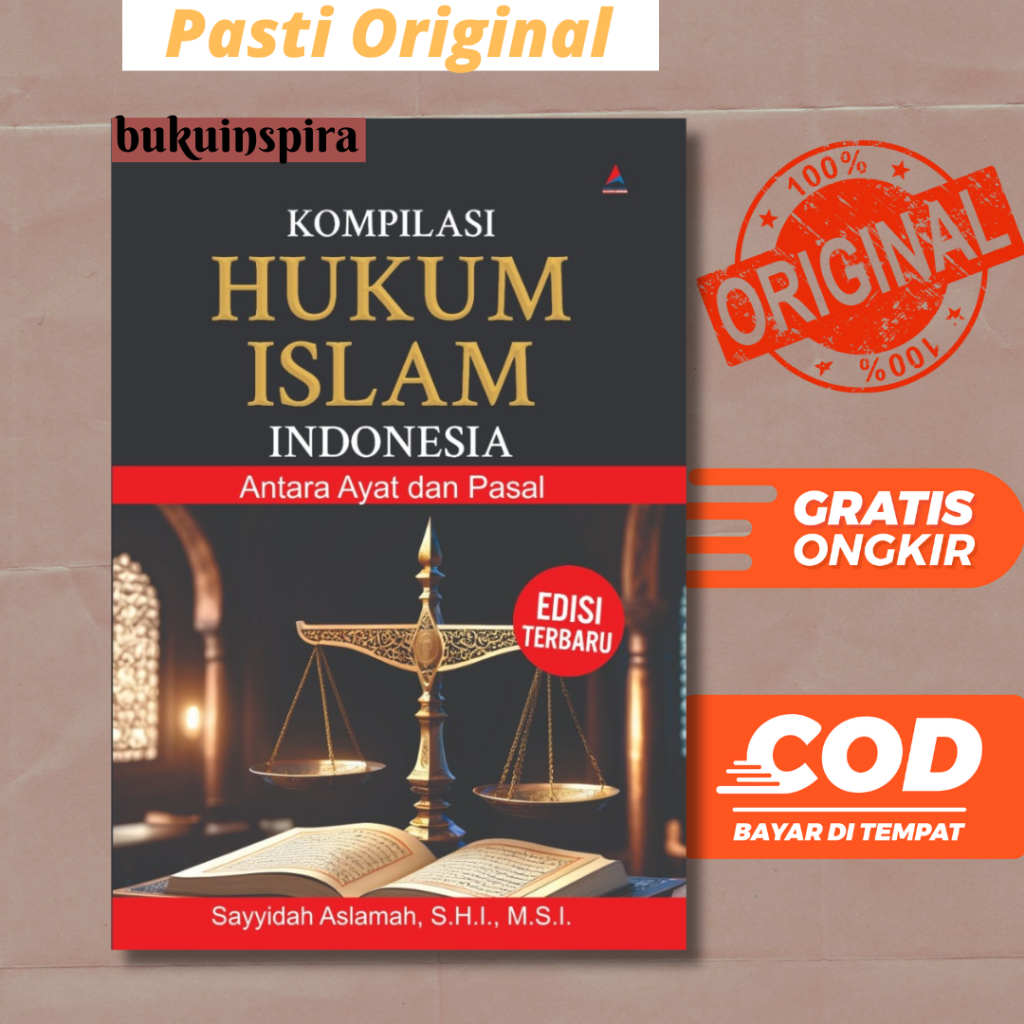 Jual KOMPILASI HUKUM ISLAM INDONESIA - Antara Ayat dan Pasal | Shopee Indonesia
