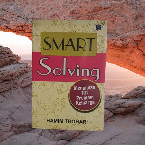Jual Buku Smart Solving - Menjawab 101 Problem Keluarga - Hamim Thohari ...