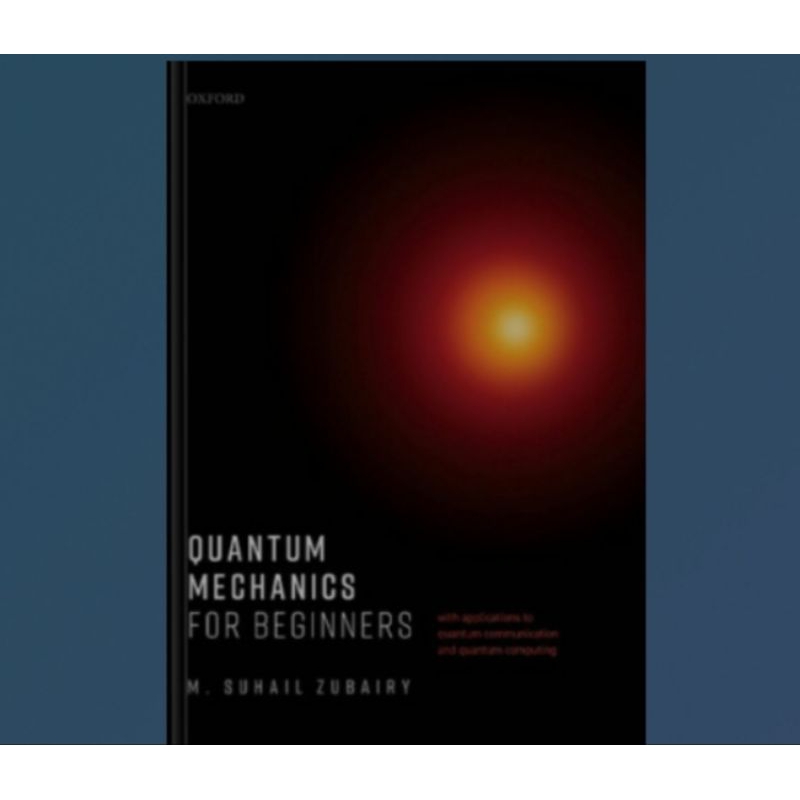 Jual Buku Quantum Mechanics for Beginners - with applications to quantum communication and ...