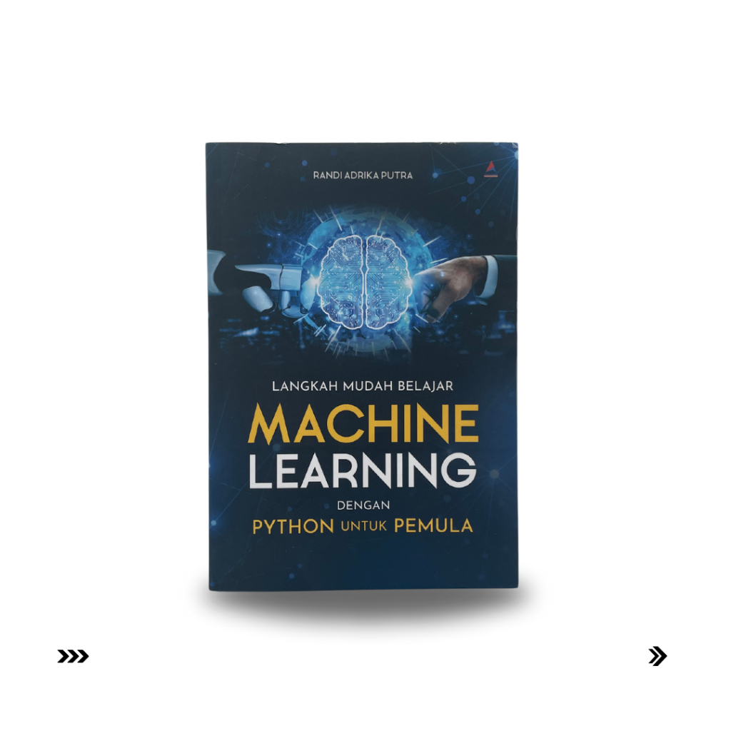 Jual Buku Langkah Mudah Belajar Machine Learning Dengan Python Untuk ...