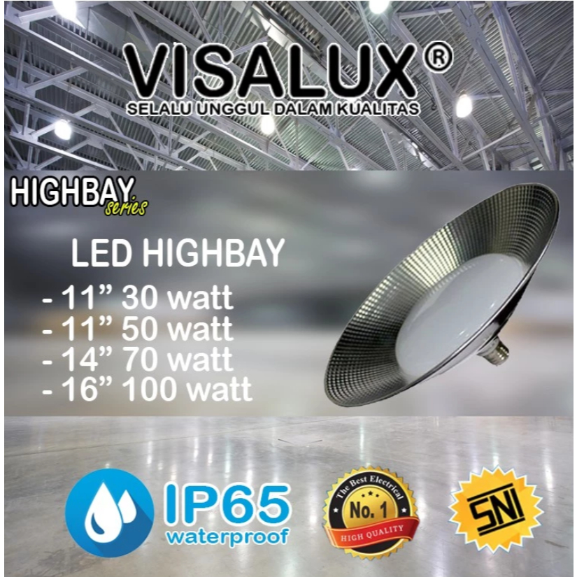 Jual LED High Bay 30&50 watt 6500k SNI IP65 VISALUX | Shopee Indonesia