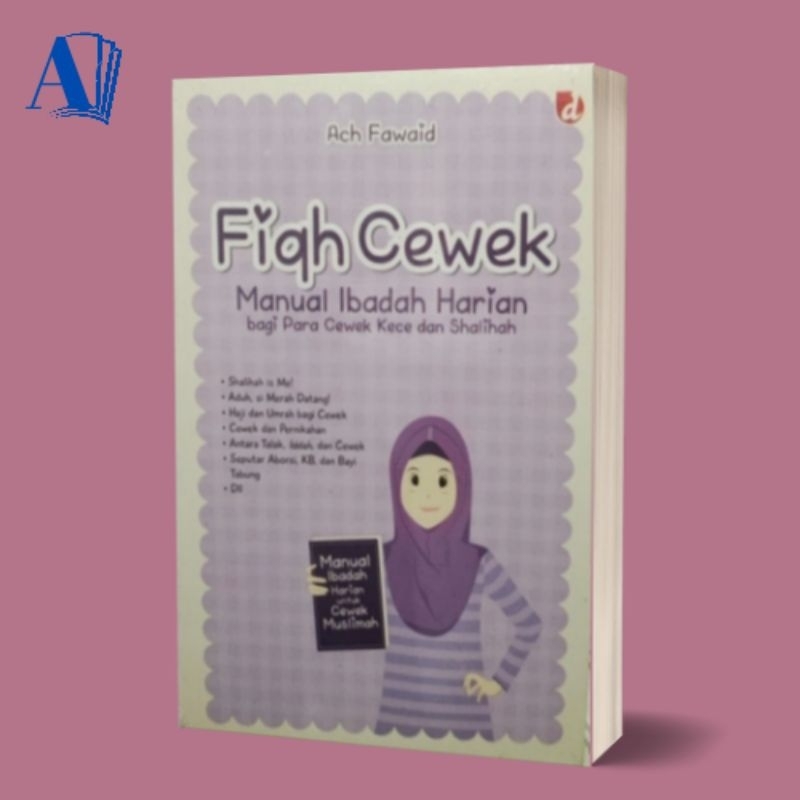 Jual Buku Fiqh Cewek - Manual Ibadah Harian bagi Para Cewek Kece dan ...
