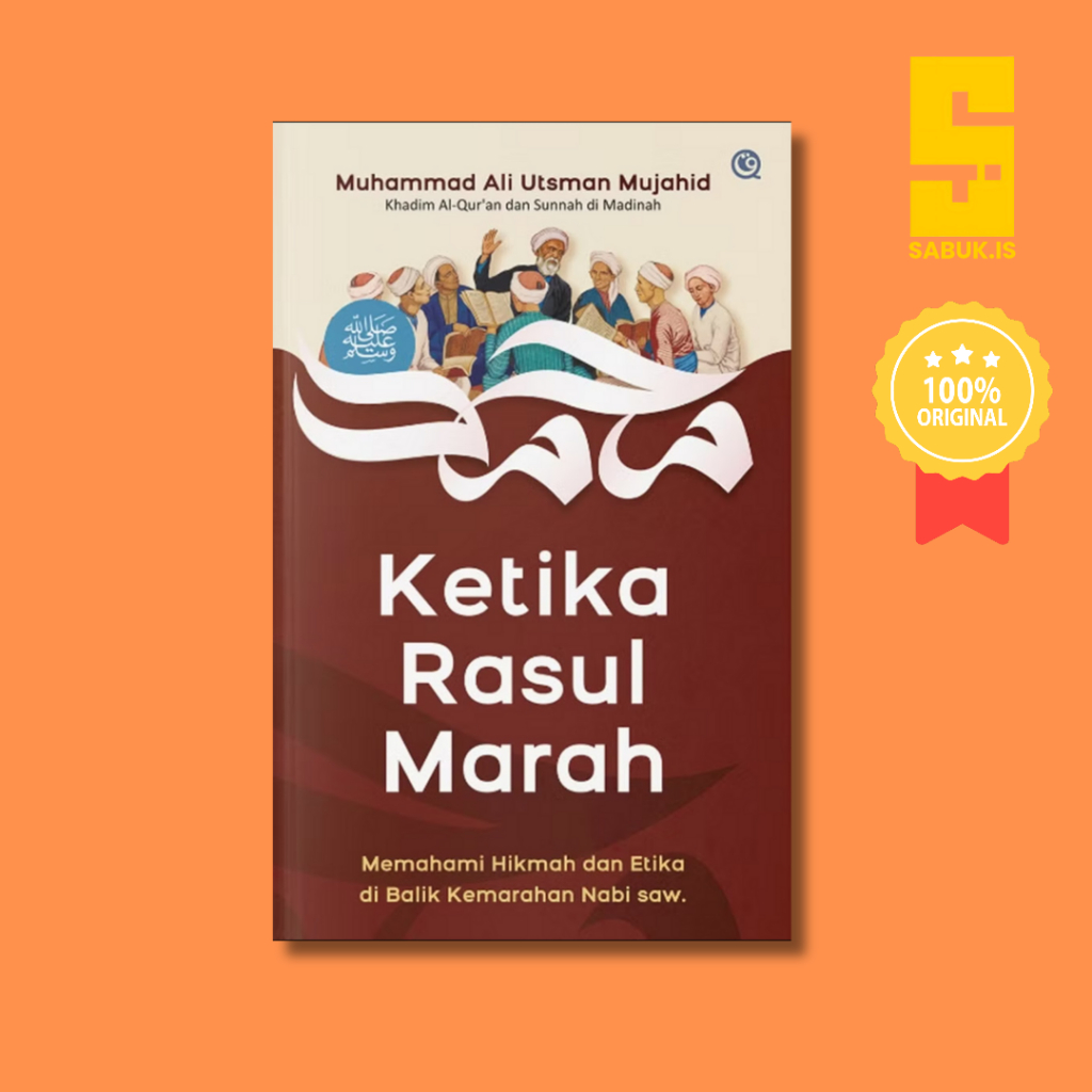 Jual Ketika Rasul Marah - Muhammad Ali Utsman Mujahid (Qaf) | Shopee ...
