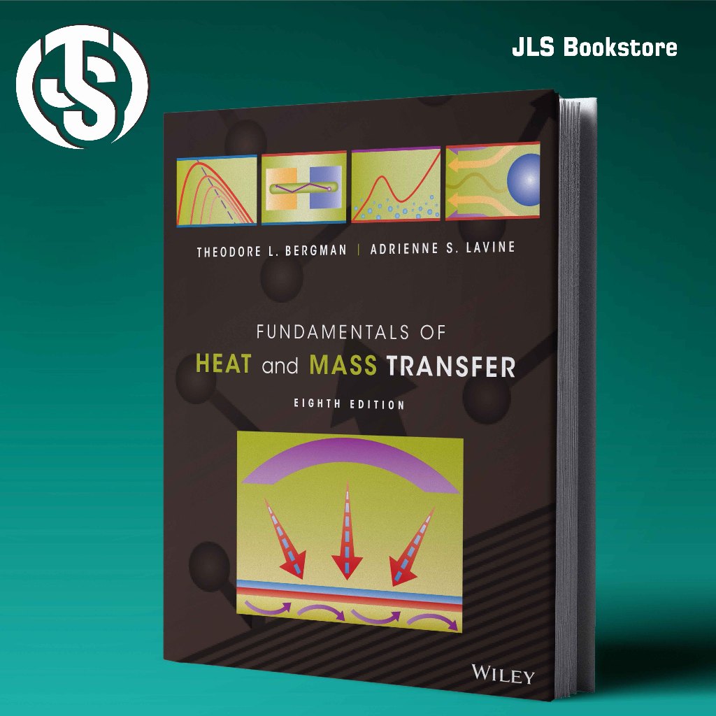 Jual Fundamentals of heat and mass transfer, Eighth Edition - Theodore L. Bergman | Shopee Indonesia